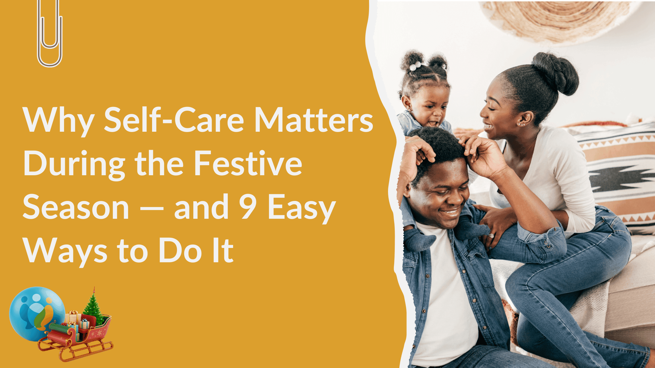 Why Self-Care Matters During the Festive Season